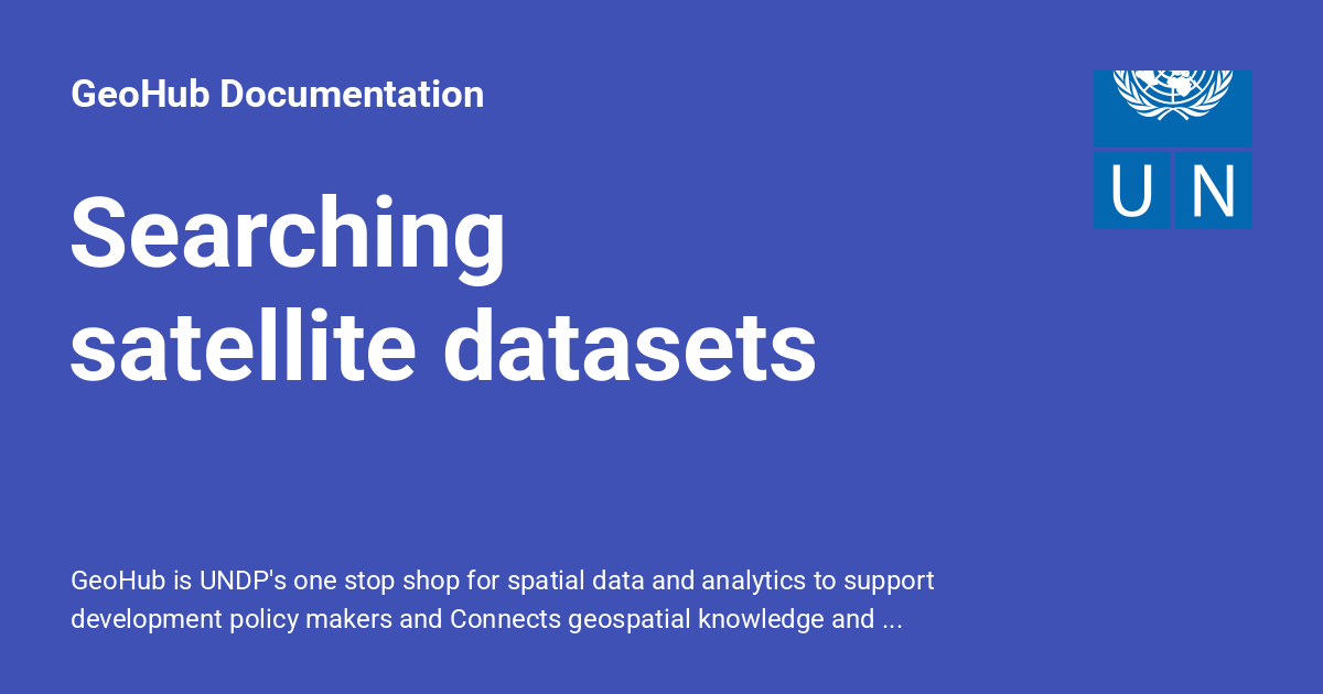 Searching satellite datasets - GeoHub Documentation