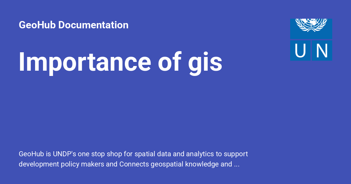 Importance of gis - GeoHub Documentation