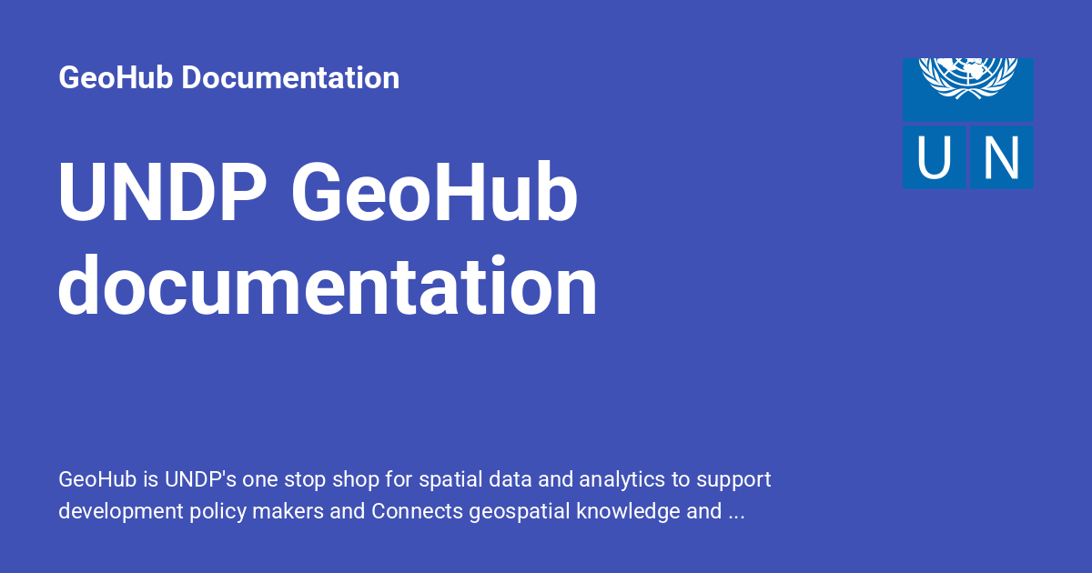 UNDP GeoHub documentation - GeoHub Documentation